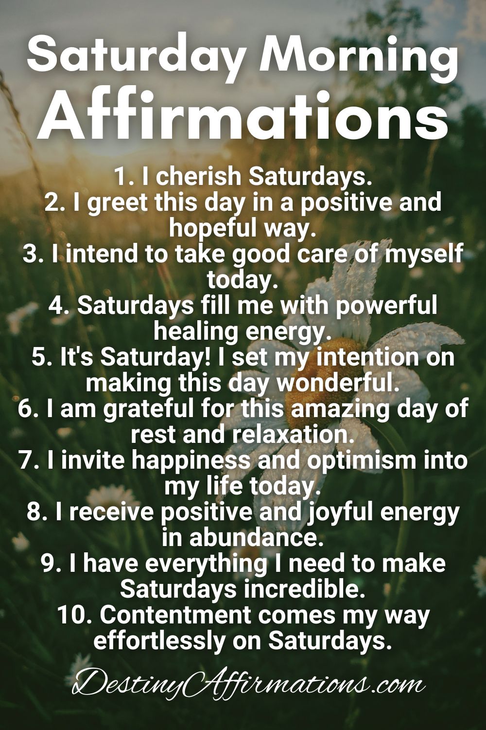 45 Saturday Affirmations for a Joyful and Restful Weekend – Destiny ...